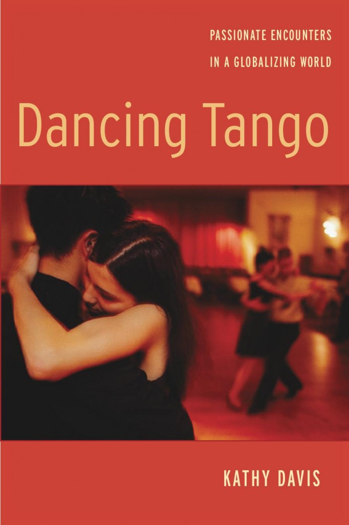 Dancing Tango by Kathy Davis - A New Book! | The Queer Tango Project